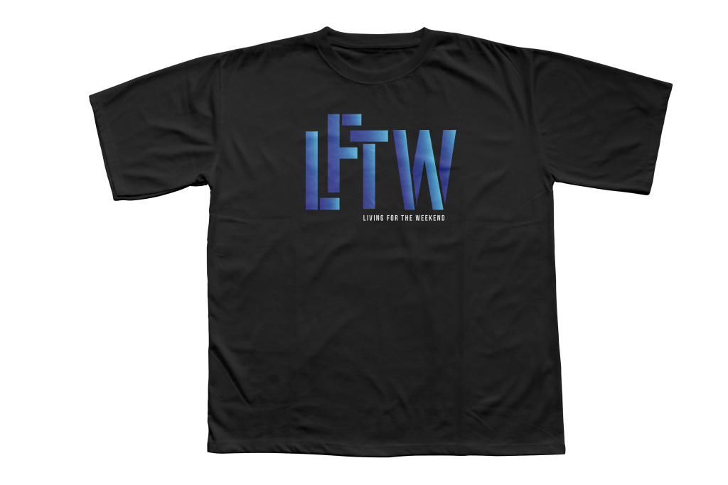 T-shirt LFTW Hastag - Living For The Weekend - Alle gas wa'j hebt!